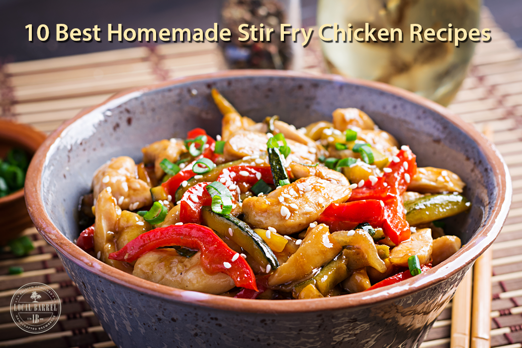 10 Best Homemade Stir Fry Chicken Recipes (Easy & Tasty) - The Local Barrel